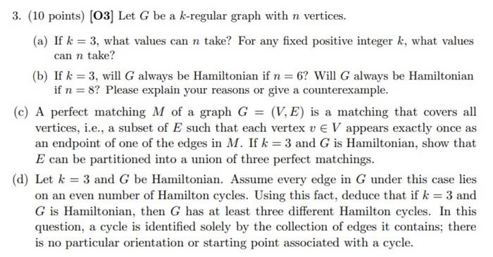 Solved 3. (10 points) [O3] Let G be a k-regular graph with n | Chegg.com