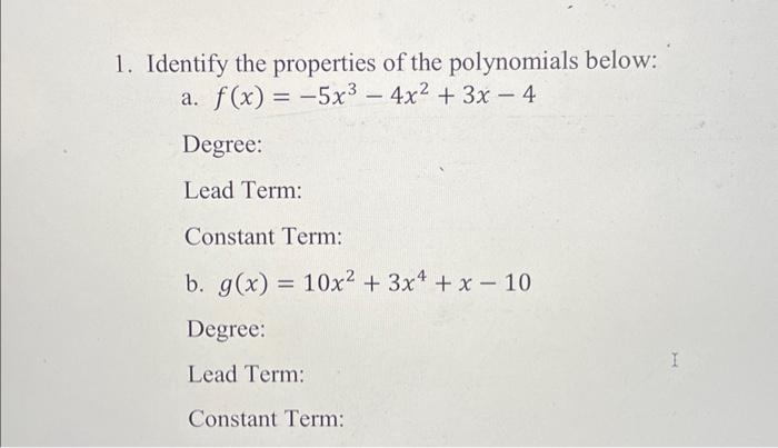 Solved 1. Identify the properties of the polynomials below: | Chegg.com