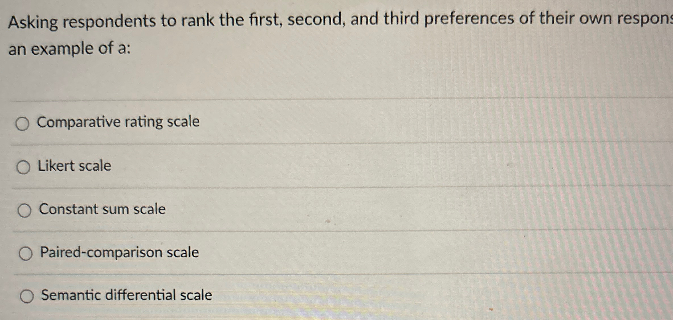 Solved Asking respondents to rank the first, second, and | Chegg.com