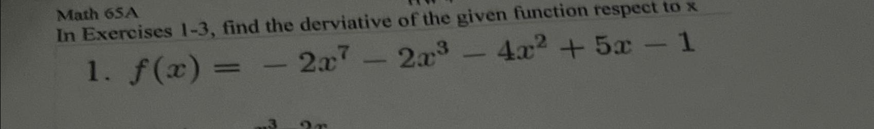 Solved Math 65AIn Exercises 1-3, ﻿find the derviative of the | Chegg.com