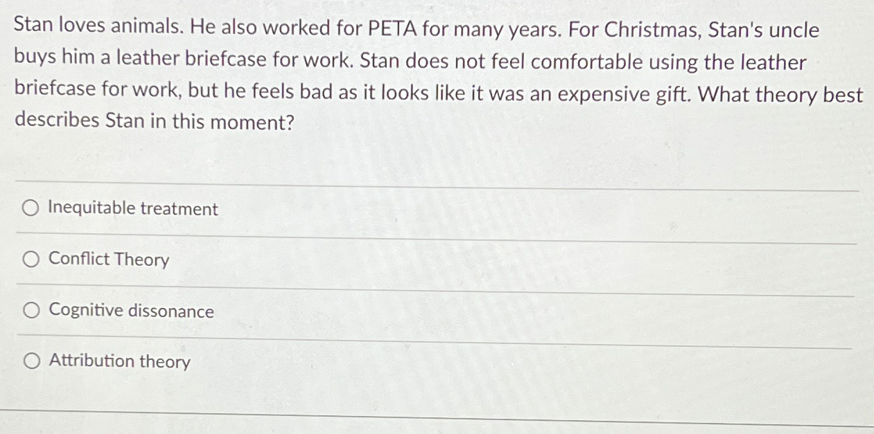 Solved Stan loves animals. He also worked for PETA for many | Chegg.com
