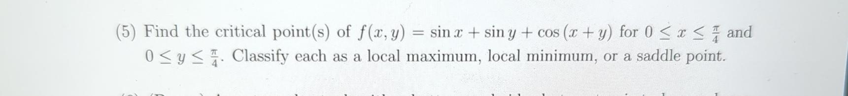Solved (5) ﻿Find the critical point(s) ﻿of | Chegg.com