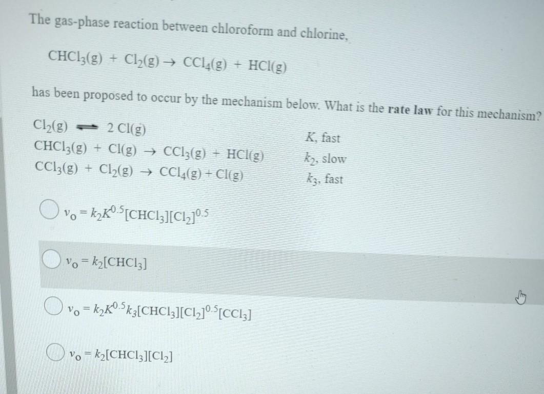 Solved The gas-phase reaction between chloroform and | Chegg.com