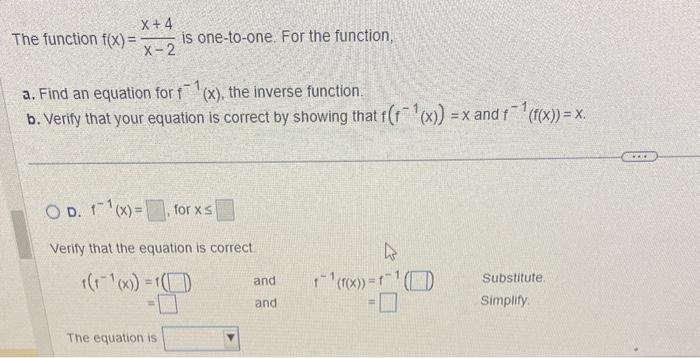Solved The function f(x)=x−2x+4 is one-to-one. For the | Chegg.com