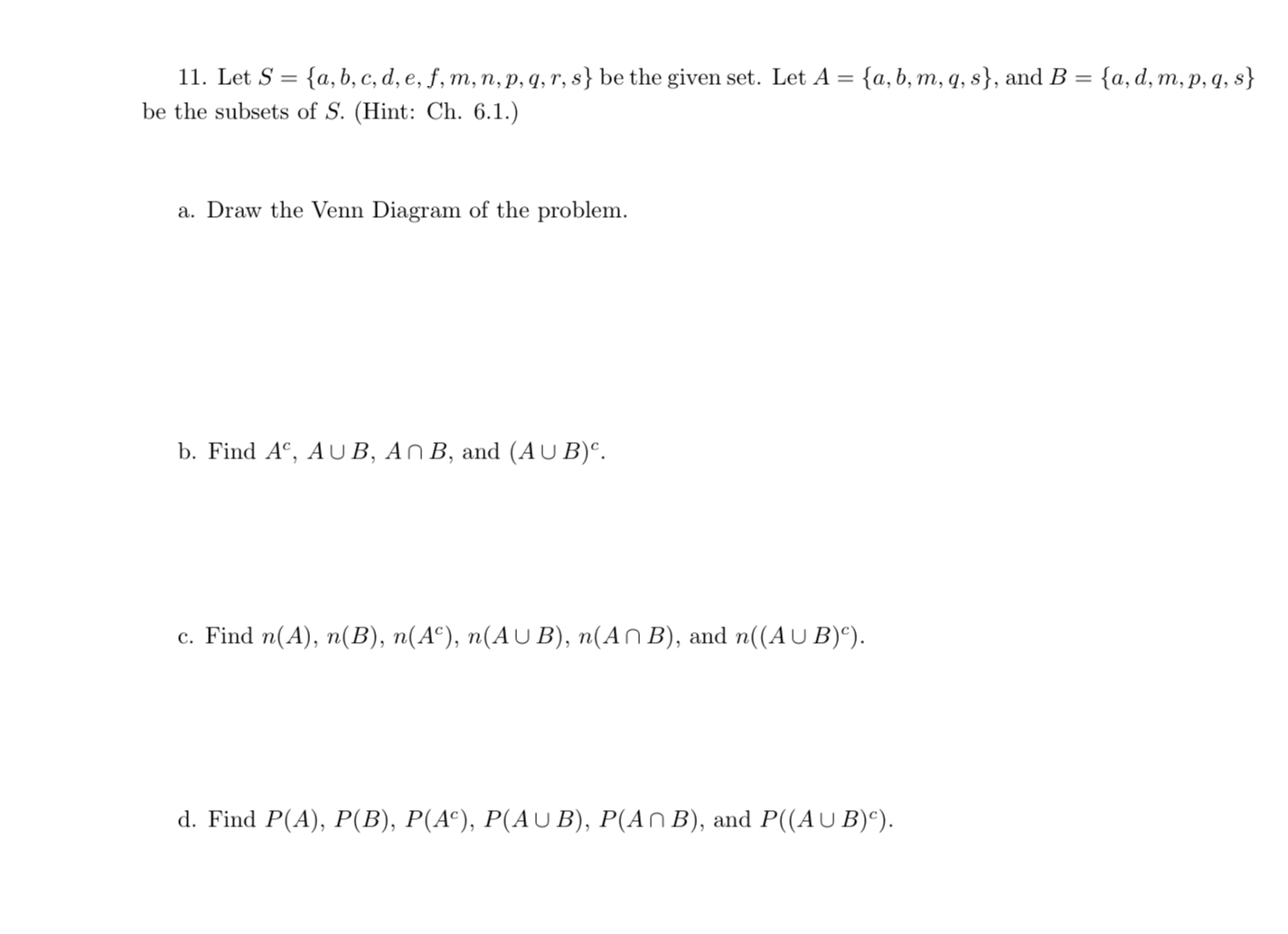 Solved Let S={a,b,c,d,e,f,m,n,p,q,r,s} be the given set. | Chegg.com Solved Let S={a,b,c,d,e,f,m,n,p,q,r,s} be the given set. | Chegg.com