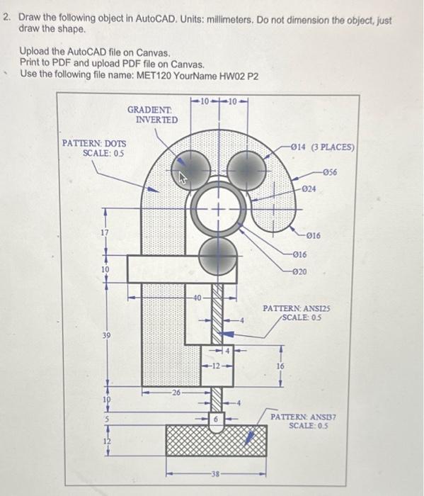 Solved Draw the following object in AutoCad. Units | Chegg.com
