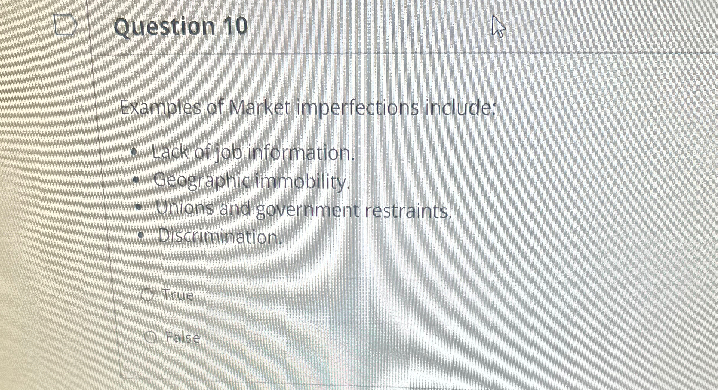 Solved Question 10Examples of Market imperfections | Chegg.com