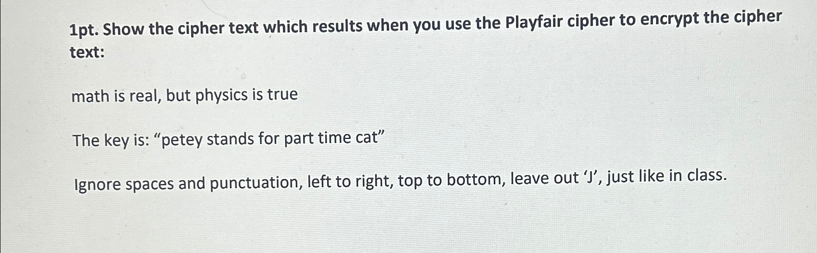 Solved 1pt ﻿show The Cipher Text Which Results When You Use
