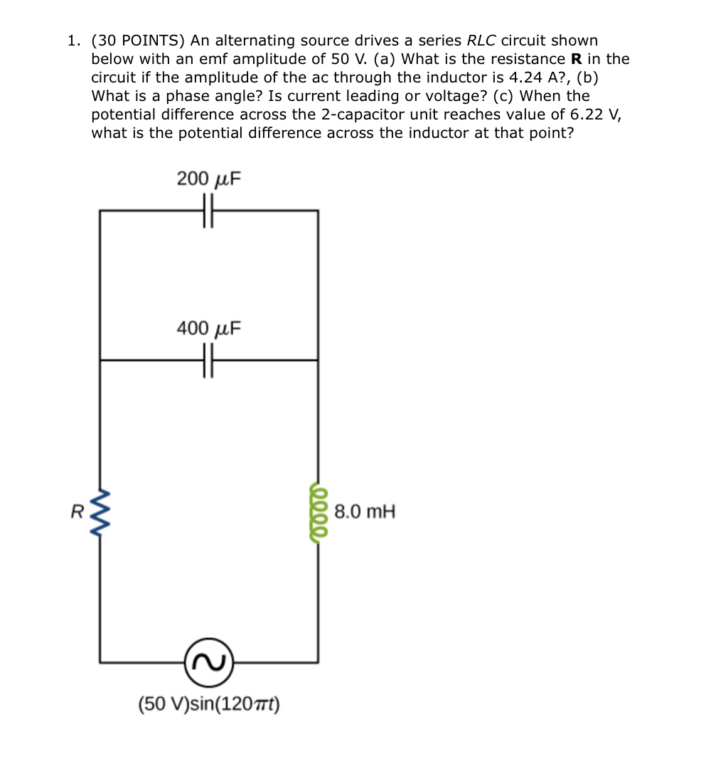 Solved 1. (30 ﻿POINTS) ﻿An alternating source drives a | Chegg.com