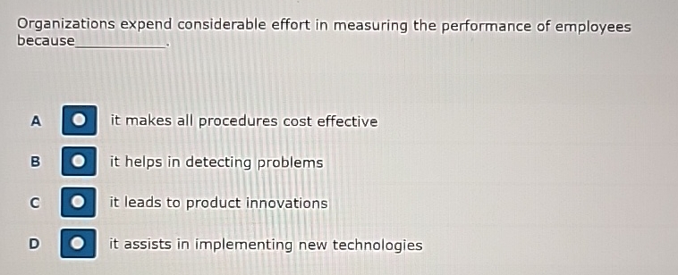 Solved Organizations expend considerable effort in measuring | Chegg.com