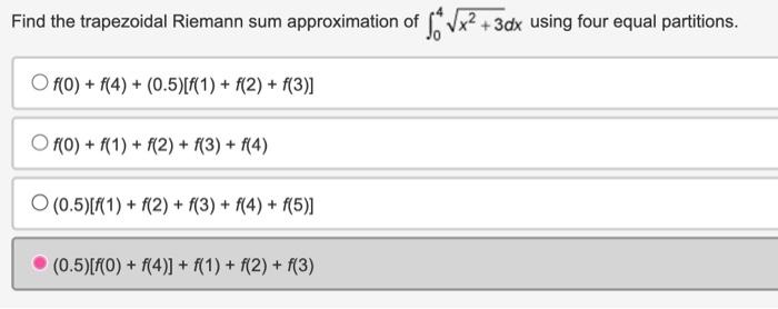 Solved Find the trapezoidal Riemann sum approximation of | Chegg.com