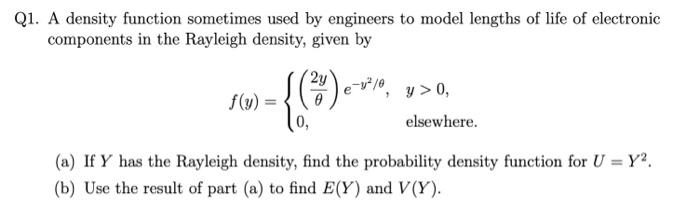 Solved 11. A density function sometimes used by engineers to | Chegg.com