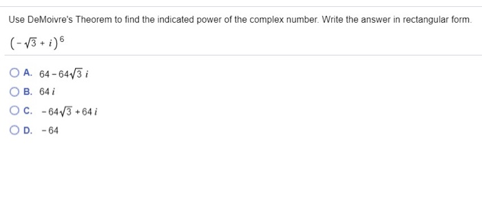 Solved Use DeMoivre's Theorem to find the indicated power of | Chegg.com