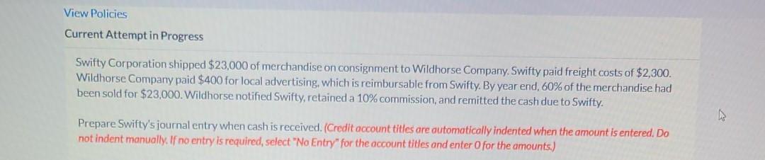 Solved View Policies Current Attempt in Progress Swifty | Chegg.com