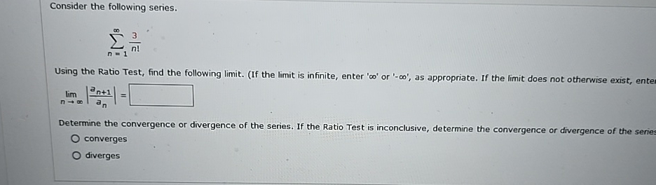 Solved Consider the following series.∑n=1∞3n!Using the Ratio | Chegg.com