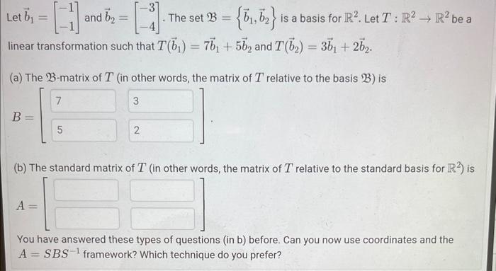 Solved Let b1=[−1−1] and b2=[−3−4]. The set B={b1,b2} is a | Chegg.com