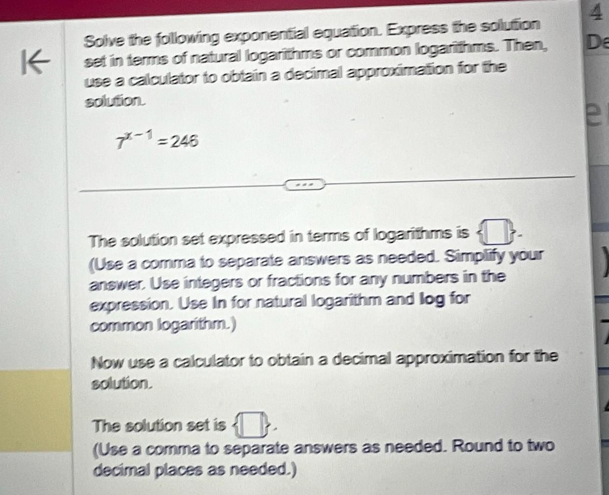 Solved Solve the following exponential equation. Express the | Chegg.com