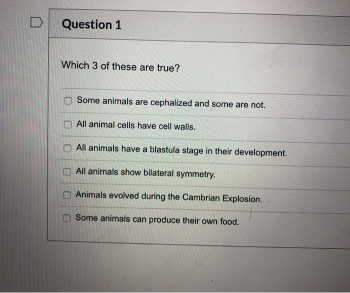 Solved Question 1 Which 3 of these are true? Some animals | Chegg.com