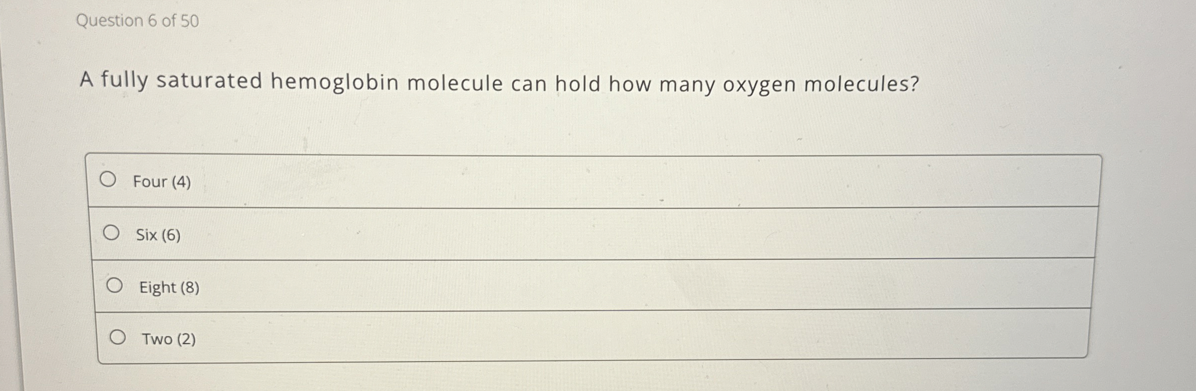 Solved Question 6 ﻿of 50A fully saturated hemoglobin | Chegg.com