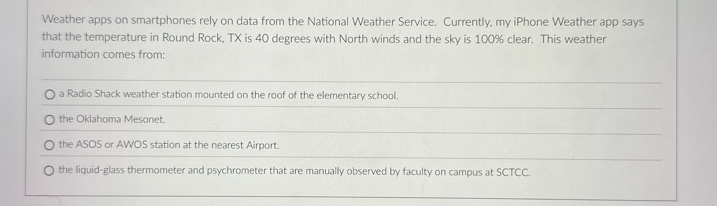 Solved Weather apps on smartphones rely on data from the | Chegg.com