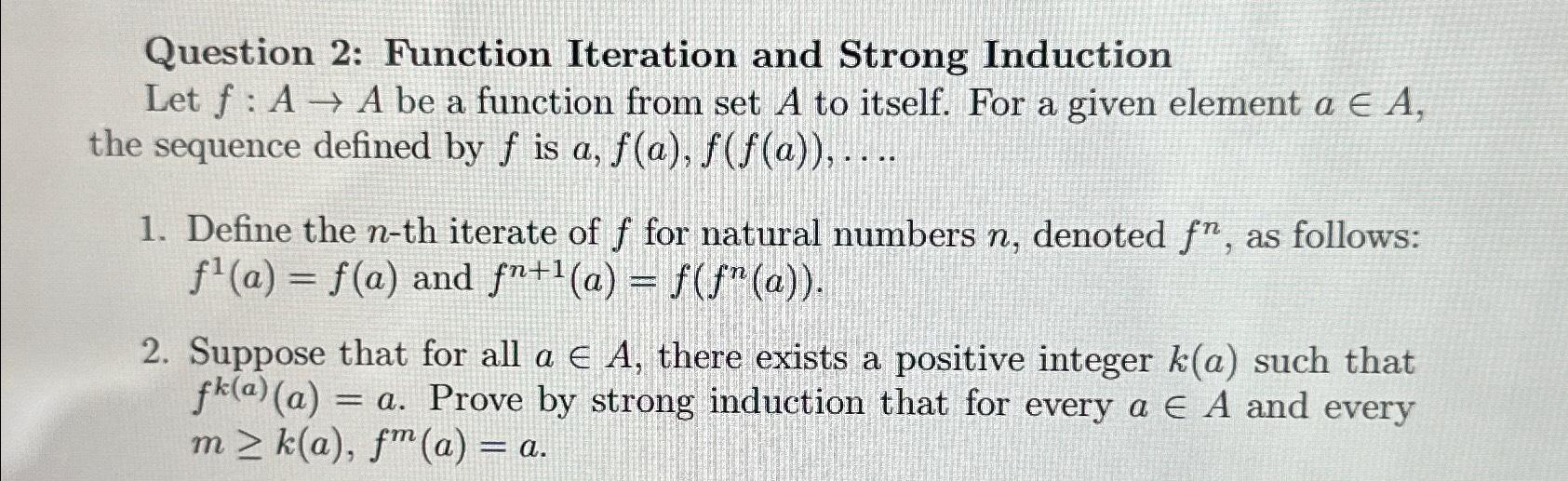 Solved Question 2: Function Iteration and Strong | Chegg.com