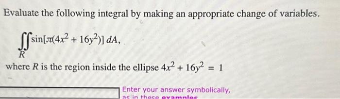 Solved Evaluate the following integral by making an | Chegg.com