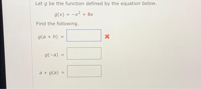 Solved Let g be the function defined by the equation below. | Chegg.com