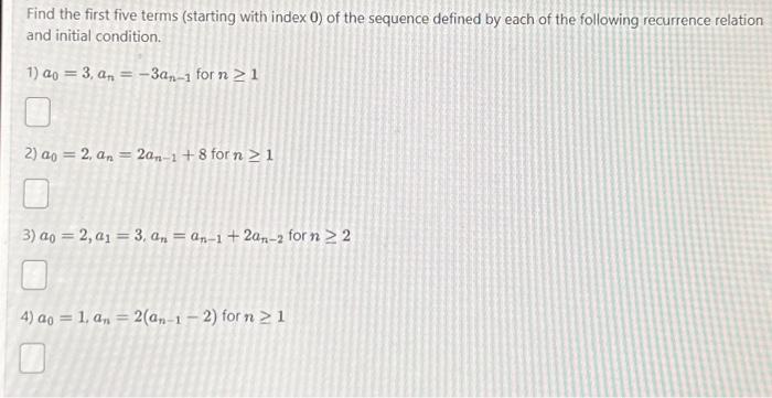 Solved Find the first five terms (starting with index 0 ) of | Chegg.com