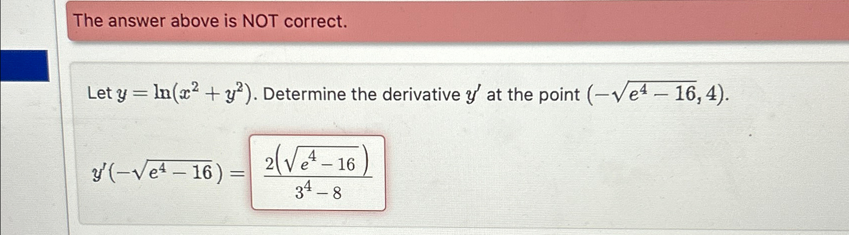 Solved The answer above is NOT correct.Let y=ln(x2+y2). | Chegg.com