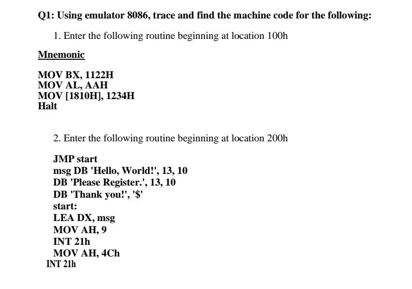 Solved Q1: Using emulator 8086, trace and find the machine | Chegg.com