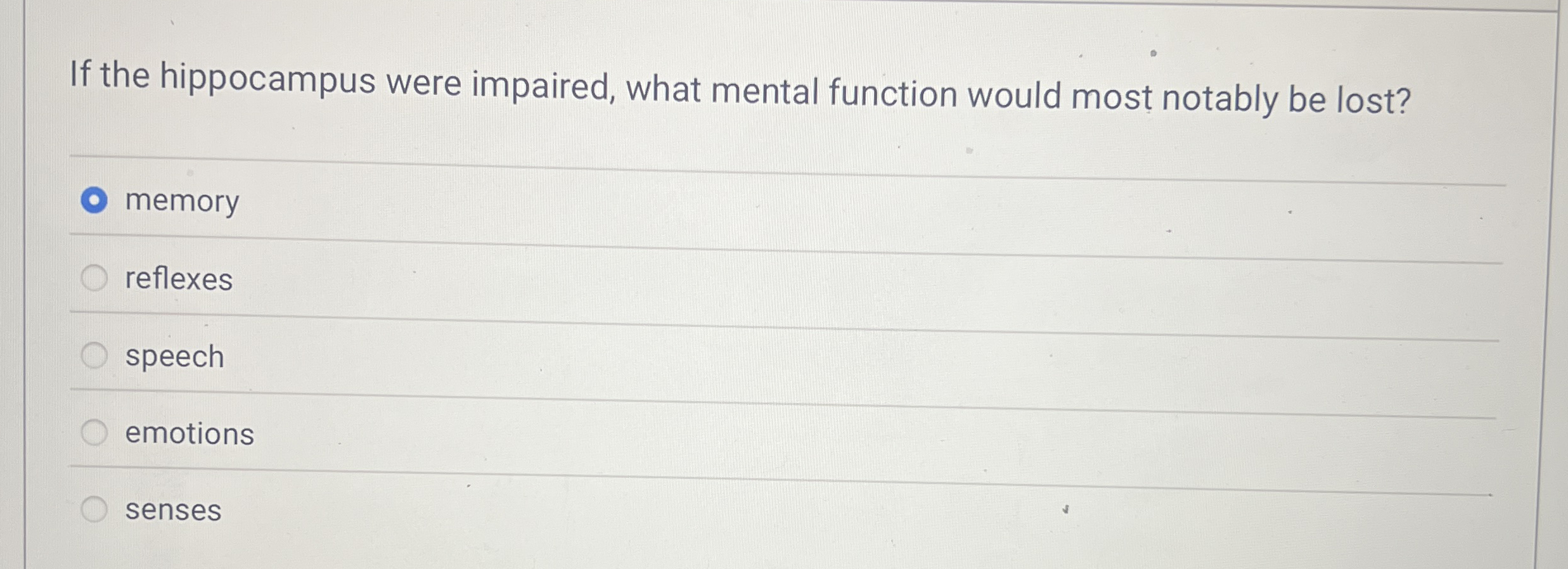 Solved If the hippocampus were impaired, what mental | Chegg.com