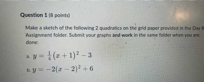 Solved Make a sketch of the following 2 quadratics on the | Chegg.com
