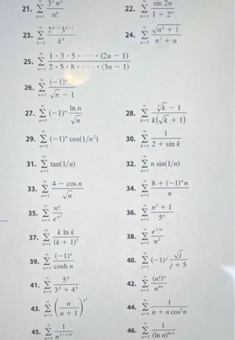 Solved 21. ∑n=1∞n!3nn2 22. ∑n=11+2nsin2n 23. ∑i=1∞kk2i−13i−1 | Chegg.com