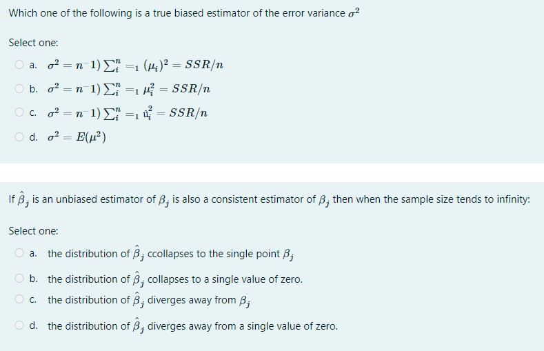 Solved Which one of the following is a true biased estimator | Chegg.com