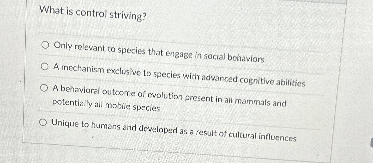 Solved What is control striving?Only relevant to species | Chegg.com
