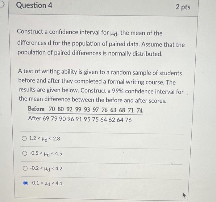 Solved Question 4 2 pts Construct a confidence interval for | Chegg.com