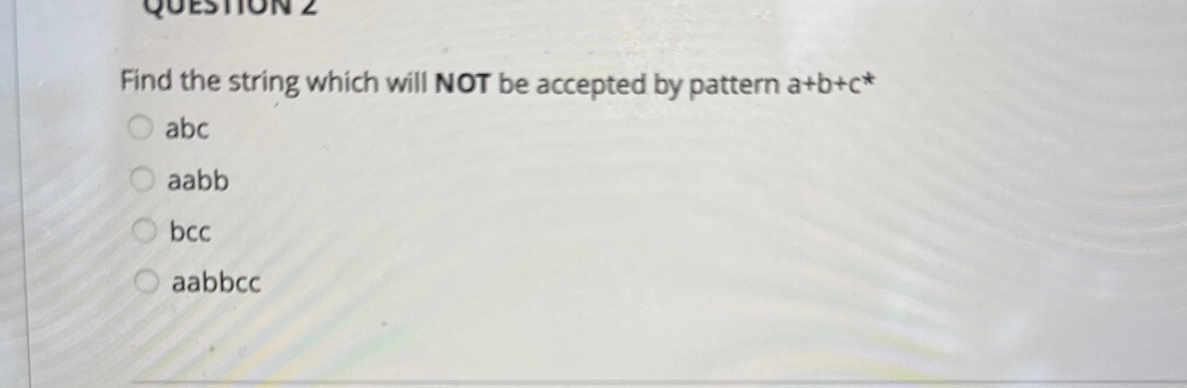 Solved Find the string which will NOT be accepted by pattern | Chegg.com