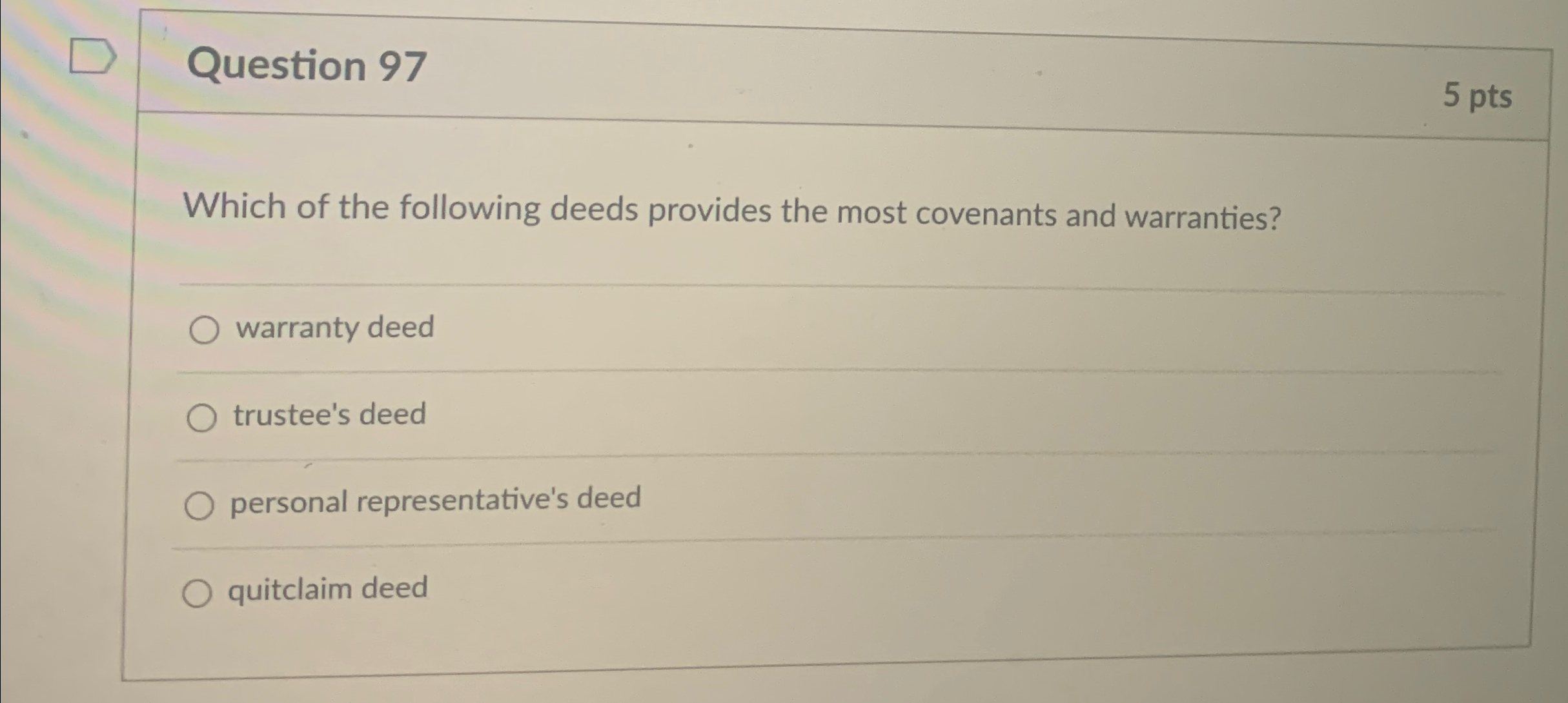 Solved Question 975 ﻿ptsWhich of the following deeds | Chegg.com