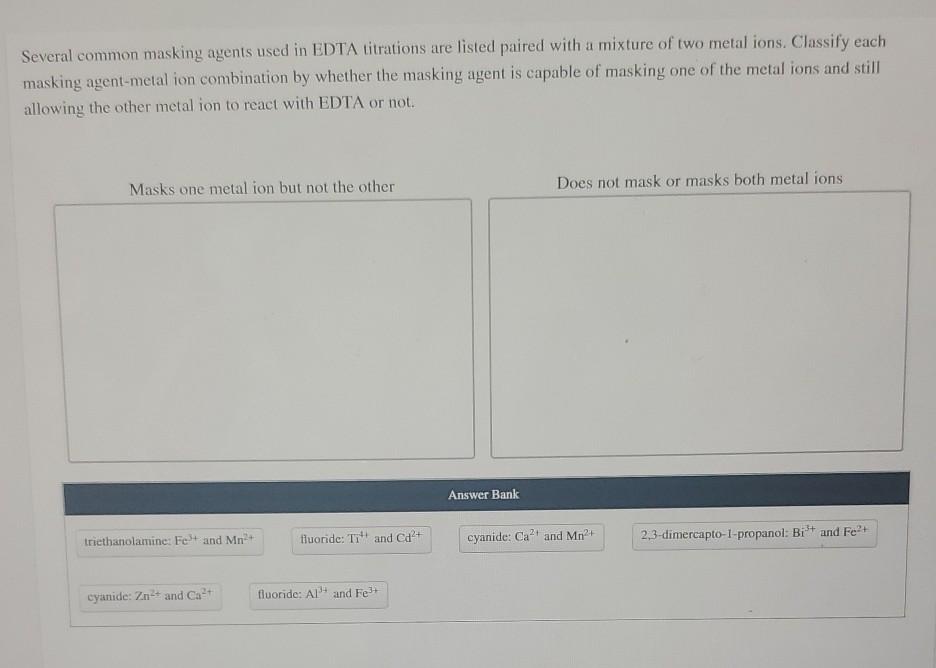 Solved Several common masking agents used in EDTA titrations | Chegg.com