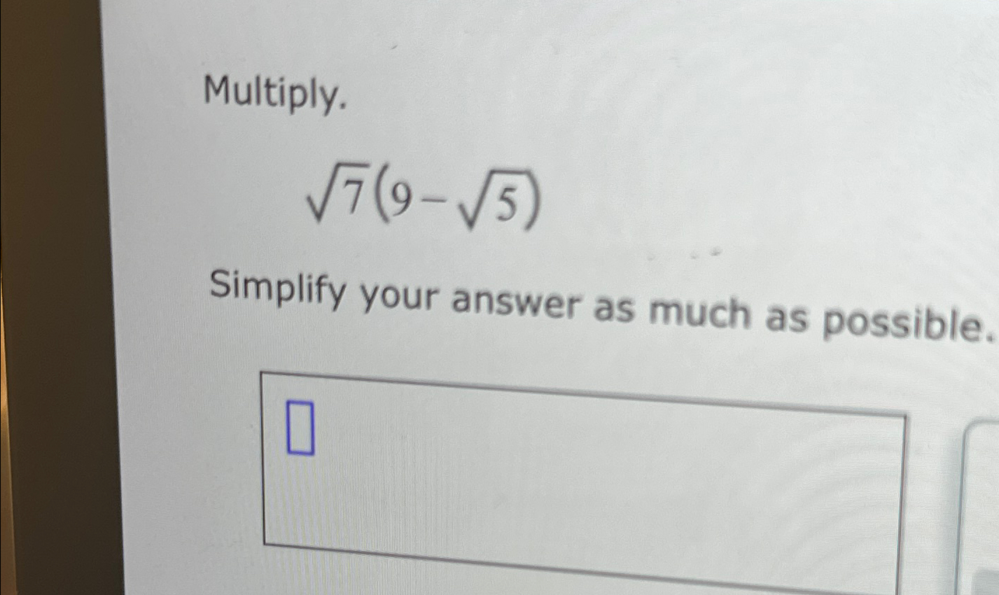 Solved Multiply.72(9-52)Simplify your answer as much as | Chegg.com