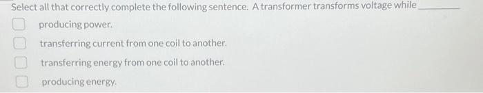 Solved Select all that correctly complete the following | Chegg.com