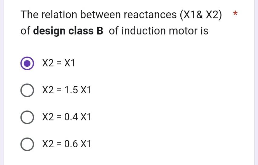 Solved The relation between reactances (X1&X2) of design | Chegg.com