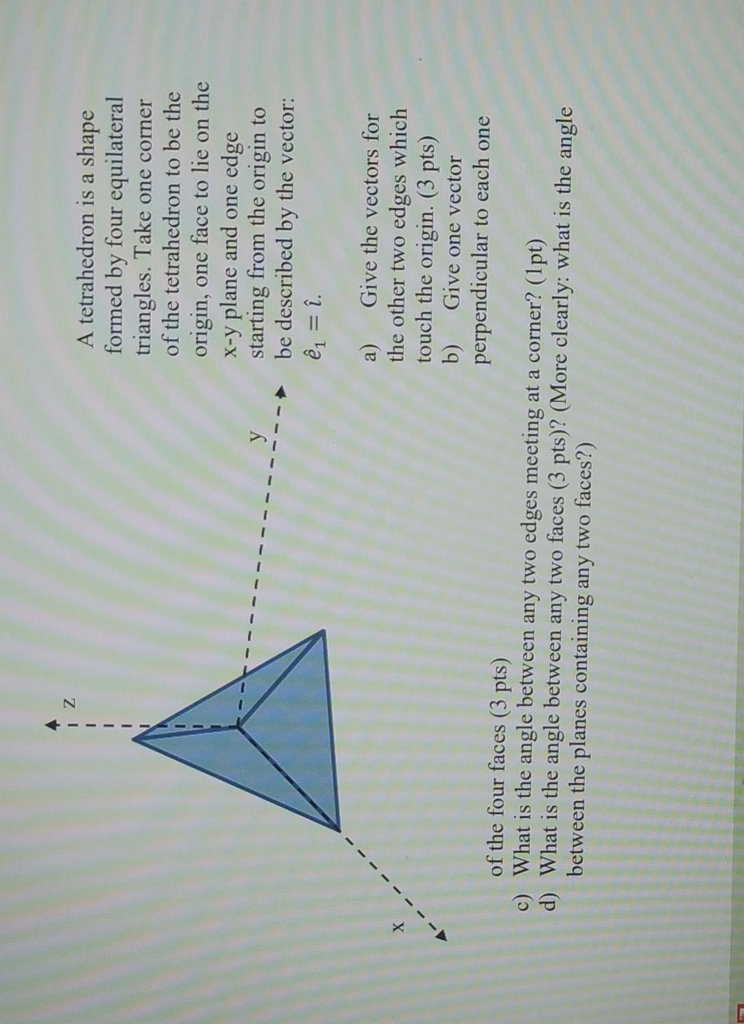 Solved A tetrahedron is a shape formed by four equilateral | Chegg.com