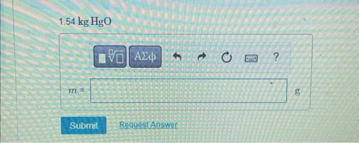 Solved for the reaction shown, calculate how many grams of | Chegg.com