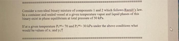Solved Consider a non-ideal binary mixture of components 1 | Chegg.com