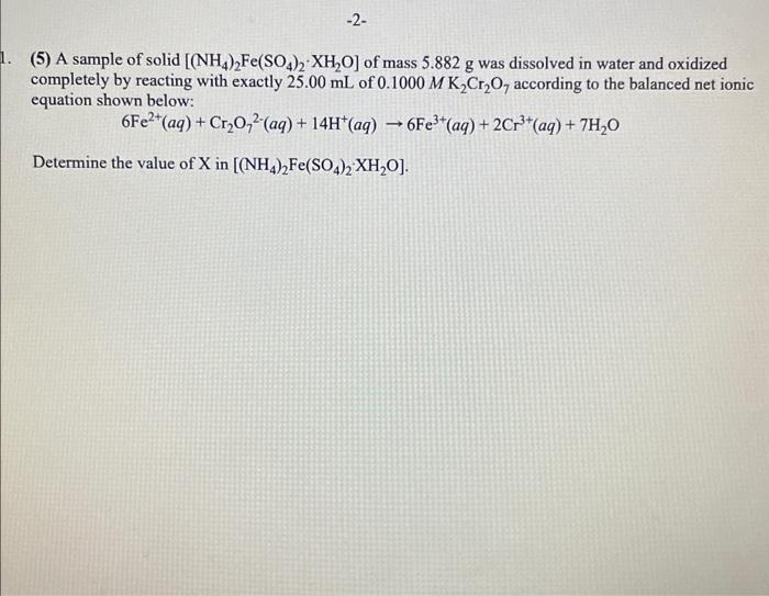 Solved (5) A sample of solid [(NH4)2Fe(SO4)2⋅XH2O] of mass | Chegg.com