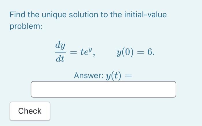 Solved Find the unique solution to the initial-value | Chegg.com
