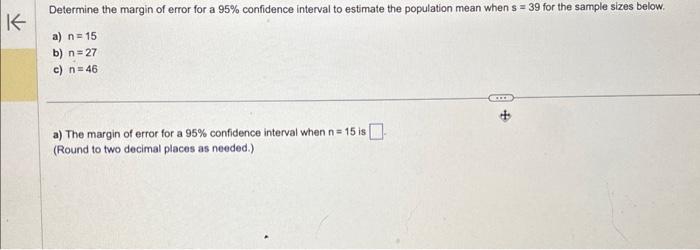 Solved Determine the margin of error for a 95% confidence | Chegg.com