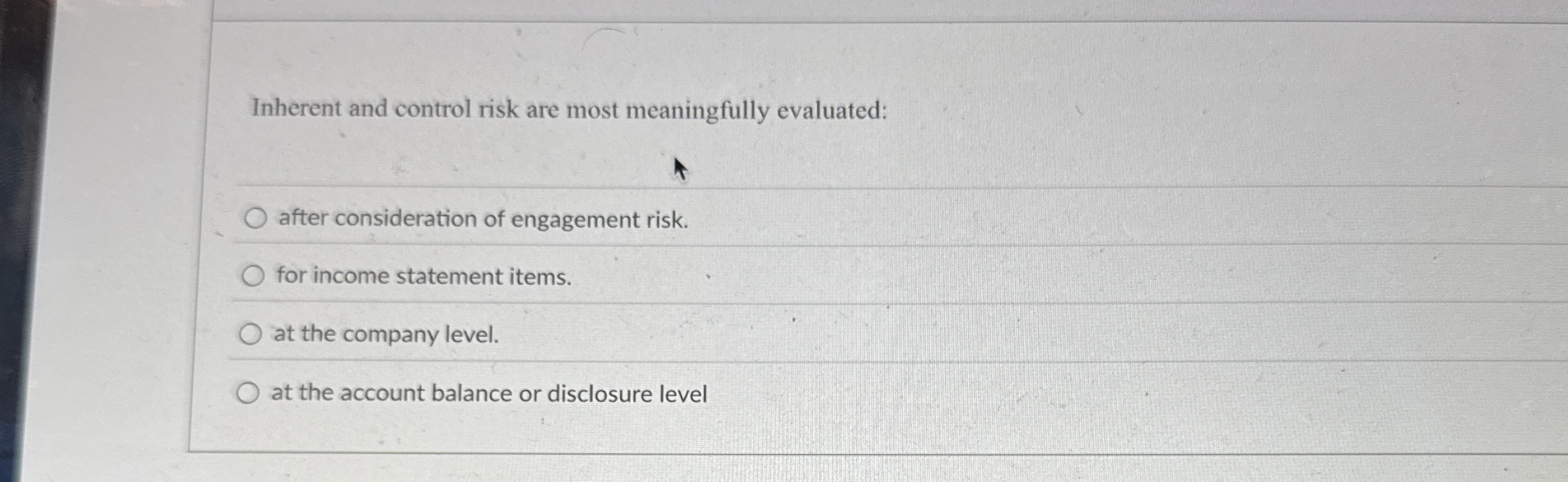 Solved Inherent and control risk are most meaningfully | Chegg.com