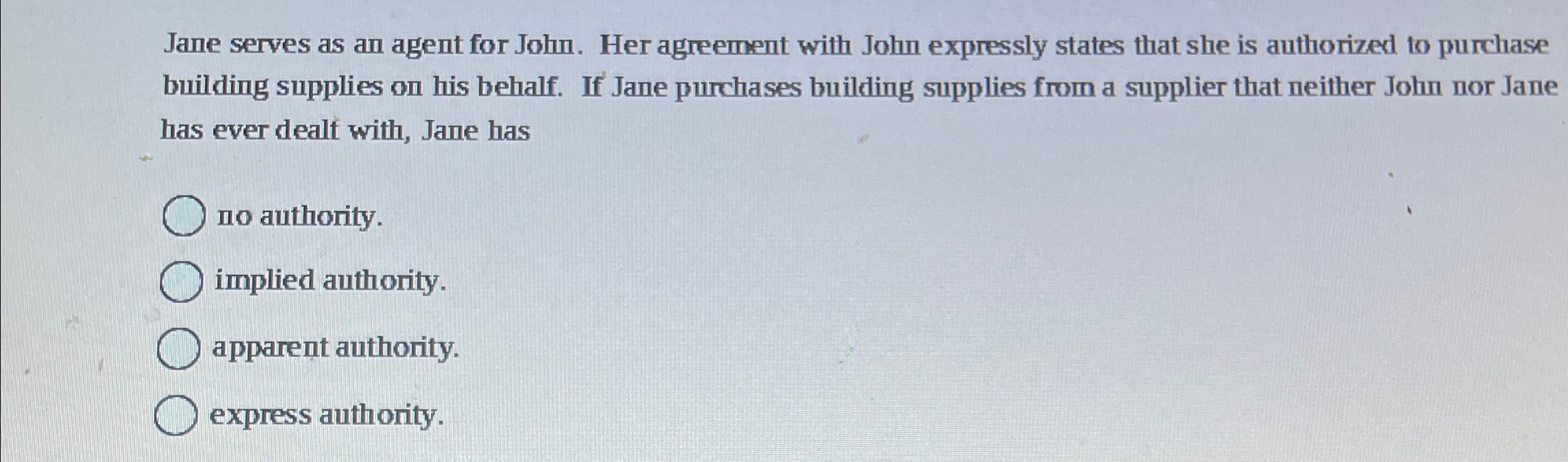 Solved Jane serves as an agent for John. Her agreement with | Chegg.com